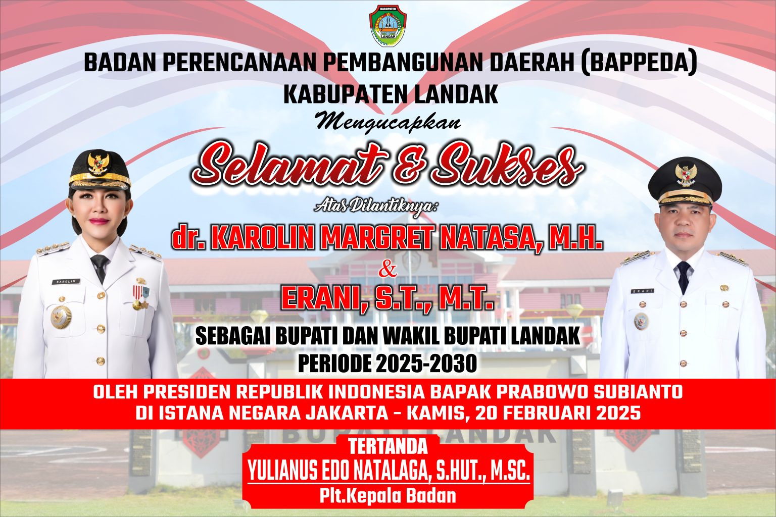 Ucapan Selamat dari Bappeda Landak Atas Pelantikan Bupati dan Wakil Bupati Landak 2025-2030 ...