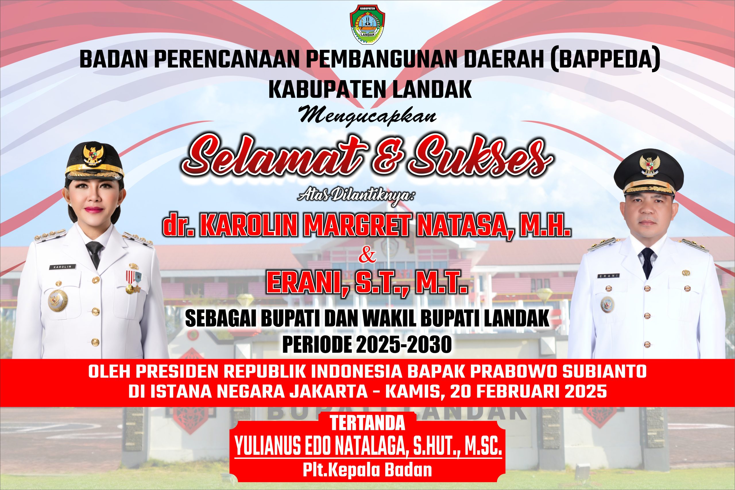 Ucapan Selamat dari Bappeda Landak Atas Pelantikan Bupati dan Wakil Bupati Landak 2025-2030 ...